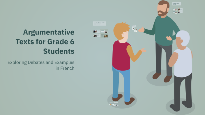 Argumentative Texts for Grade 6 Students by Brianne Matthews on Prezi