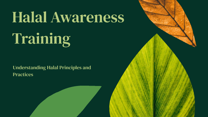 Halal Awareness Training by Nasser Zeidan on Prezi