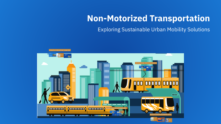 Non-Motorized Transportation by Gerald Estrella on Prezi