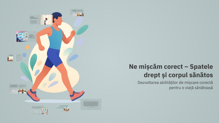 Ne mișcăm corect – Spatele drept și corpul sănătos by Ane Furdui on Prezi