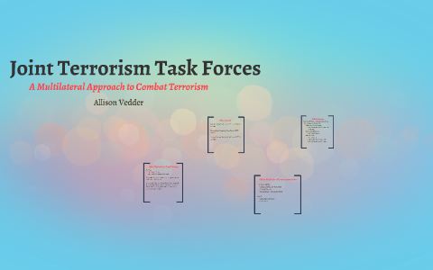 Joint Terrorism Task Forces by Allison Vedder on Prezi