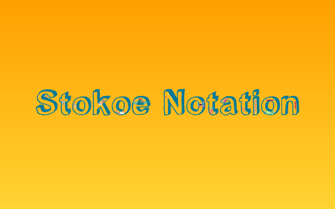 Stokoe Notation by Ashley Hoskins on Prezi