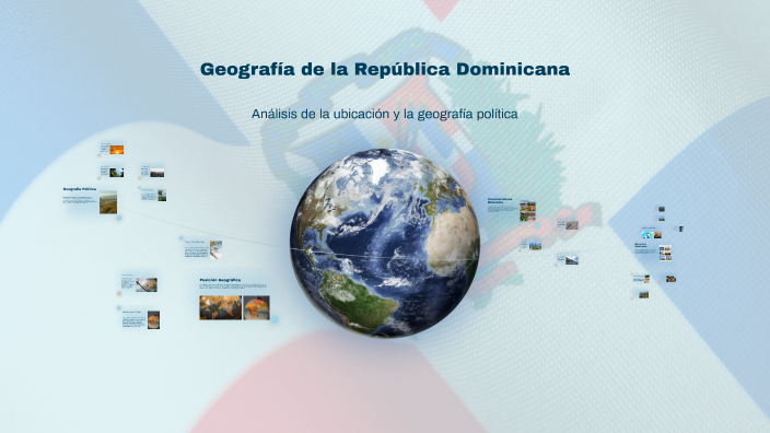 Geografía de la República Dominicana by Antonio De León on Prezi