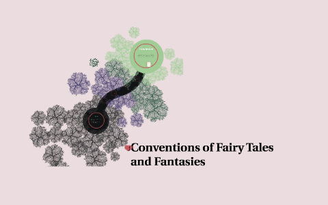 Conventions of Fairy Tales and Fantasies by Jon Lin on Prezi