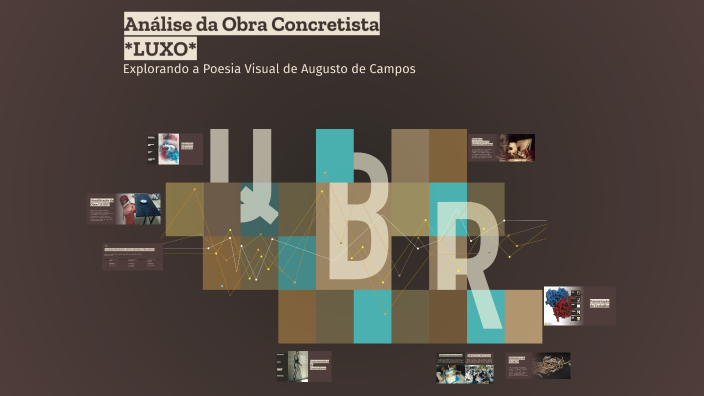 Análise da Obra Concretista *LUXO* by Gislene Jesus Maciel on Prezi