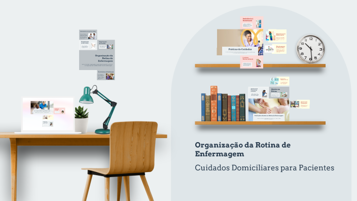 Organização da Rotina de Enfermagem by Veitihan mahara silva on Prezi