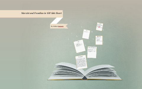 Marxism in Tell Tale Heart by Nathan Longoria on Prezi