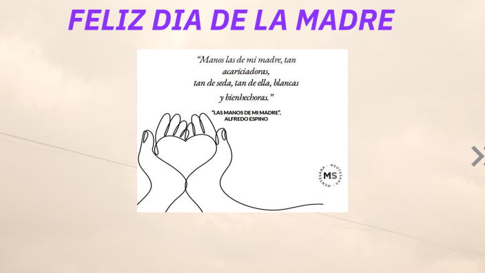 feliz dia de la madre by TAYRA ODALYS PINO TORRES on Prezi
