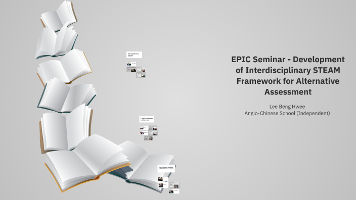 EPIC Seminar - Development of Interdisciplinary STEAM Framework for ...