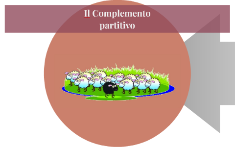 Il Complemento partitivo by Paolo Damanti on Prezi