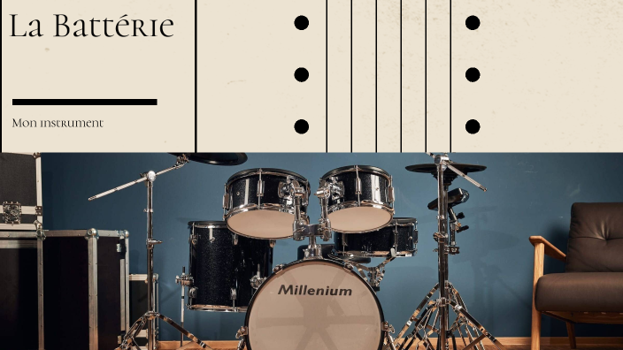 Mon instrument : la battérie by kahlid wynter on Prezi