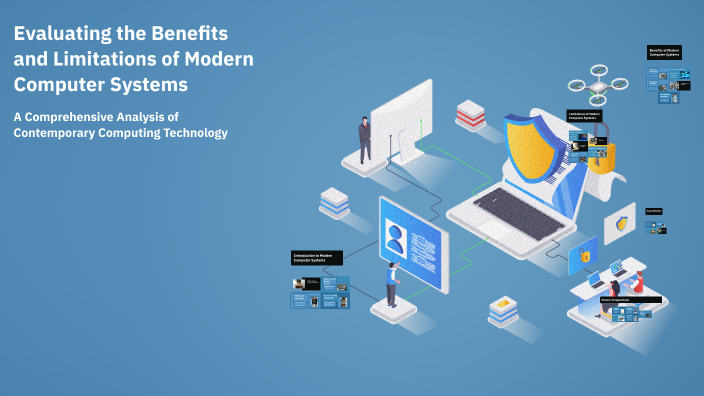 Evaluating the Benefits and Limitations of Modern Computer Systems by ...