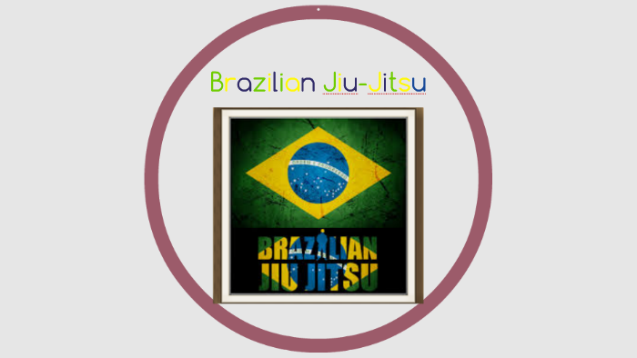 Brazilian Jiu Jitsu by Fallon Fratone on Prezi