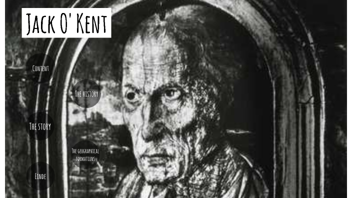 Jack o' Kent by floor koolman on Prezi