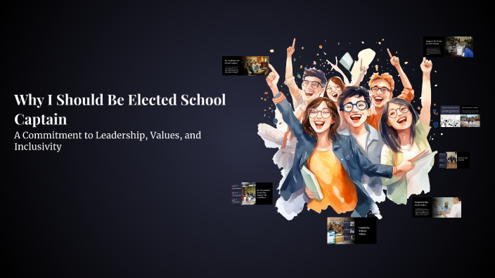 Why I Should Be Elected School Captain by Mark hellis on Prezi