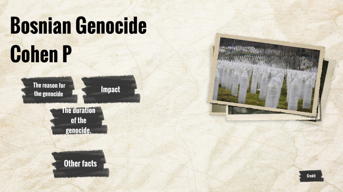 Bosnian Genocide by Cohen Pierce on Prezi