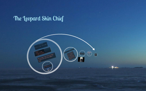 The Leopard Skin Chief by Alyssa Payne on Prezi