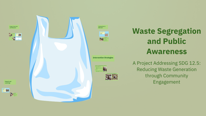 Waste Segregation and Public Awareness by Aradhya Sen on Prezi