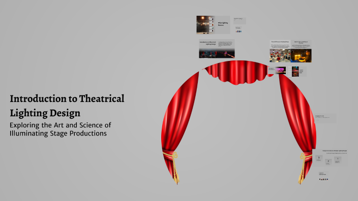 Introduction to Theatrical Lighting Design by Jenny Goodfellow on Prezi