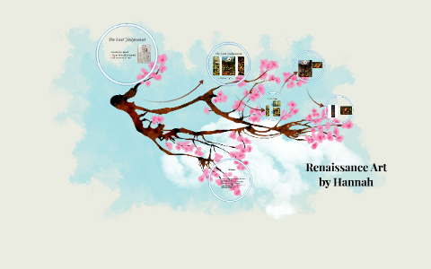 Renaissance Art by Hannah Minos Roalsvig on Prezi