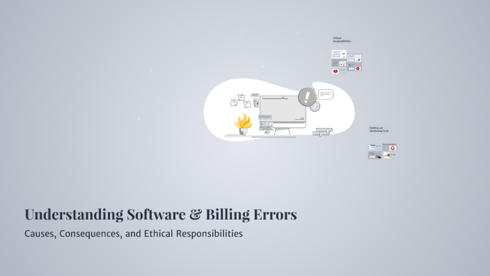 Understanding Software & Billing Errors by asdsaf lkljkljlk on Prezi