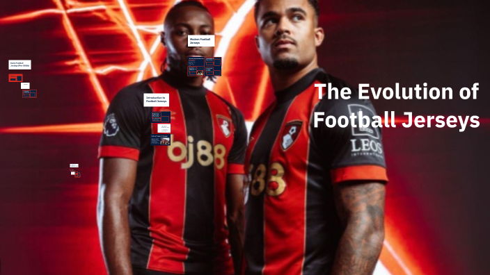 The Evolution of Football Jerseys by Ayush (MAVΞRIK) on Prezi
