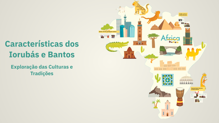 Características dos Iorubás e Bantos by Renato Tavares on Prezi