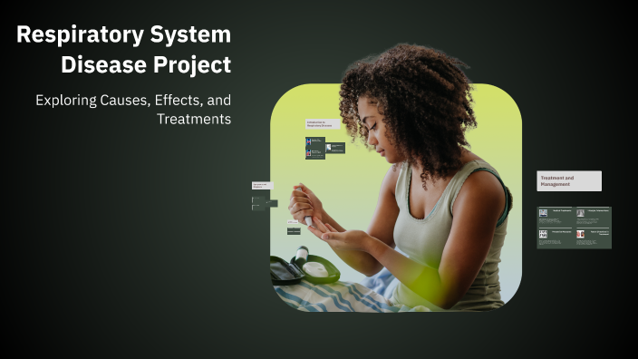 Respiratory System Disease Project by Braxton Byrd on Prezi
