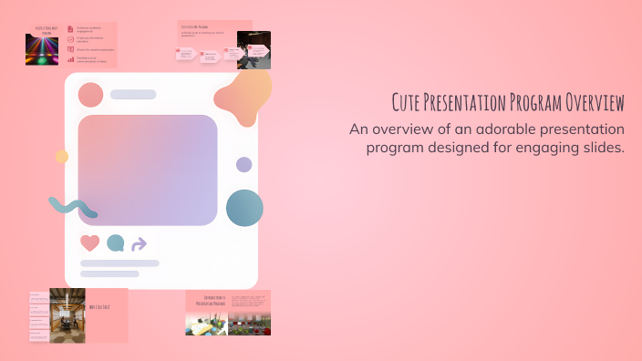 Cute Presentation Program Overview by sonne on Prezi