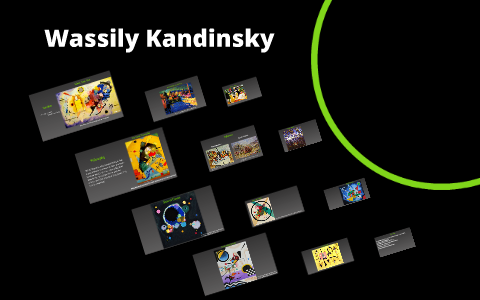 Wassily Kandinsky by on Prezi