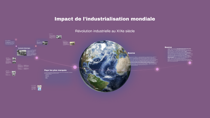 Impact de l'industrialisation mondiale by Ben Winterborn on Prezi
