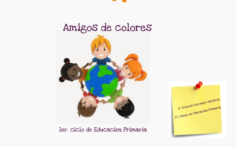 Proyecto Amigos de colores by Lola Herrador on Prezi