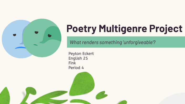 Poetry Multigenre Project by Peyton Eckert on Prezi