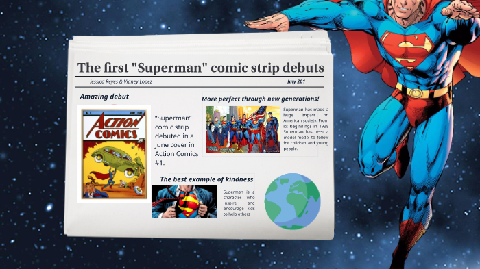 The first "Superman" comic strip debuts (1938) by Jessica Reyes on Prezi