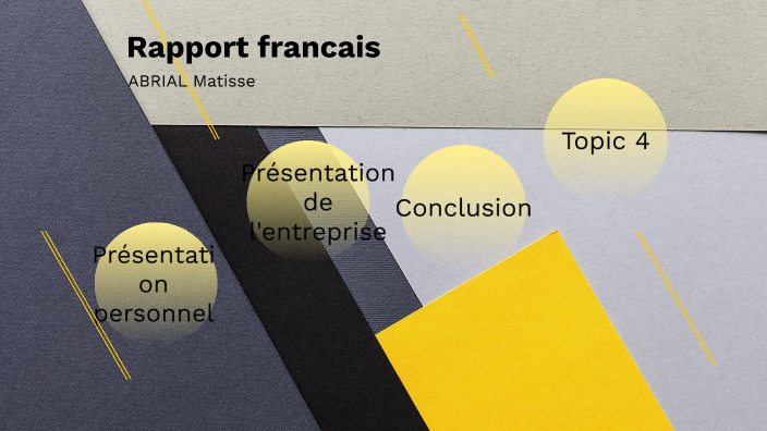 Rapport francais by matisse abrial on Prezi