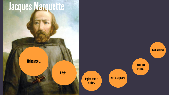 Jacques Marquette by Juliette Patenaude on Prezi