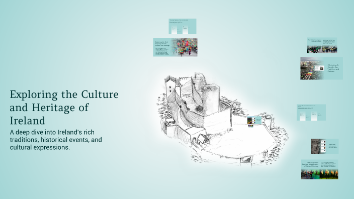 Exploring the Culture and Heritage of Ireland by Rachel Devine on Prezi