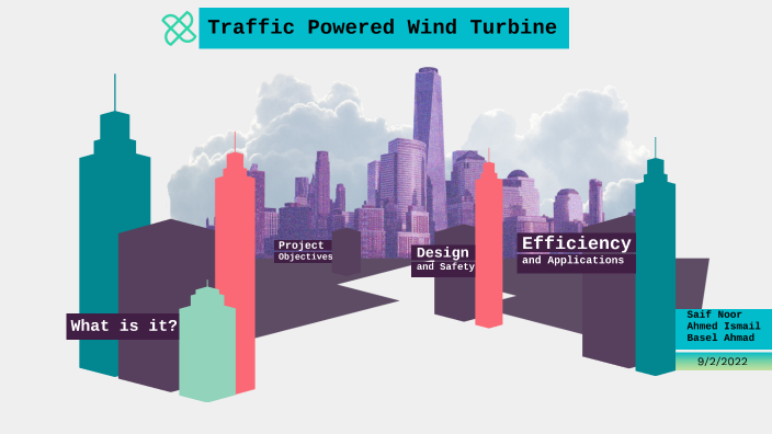Traffic Powered Wind Turbine by Saif Noor on Prezi