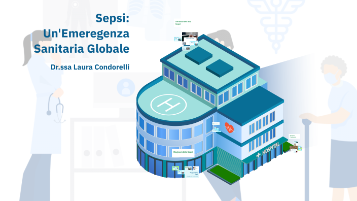 Sepsi: Un'Emeregenza Sanitaria Globale by Carlotta Bovi on Prezi