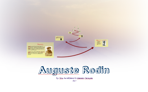 Auguste Rodin by on Prezi