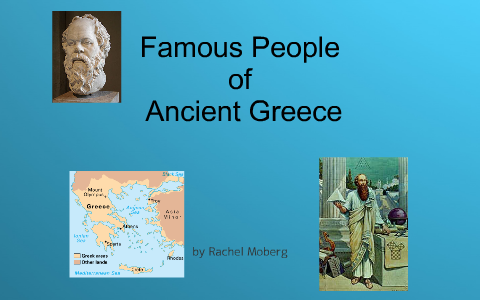 Famous People of Ancient Greece by Rachel M. on Prezi