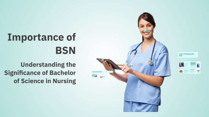 Importance of BSN by Elizabeth Wood on Prezi