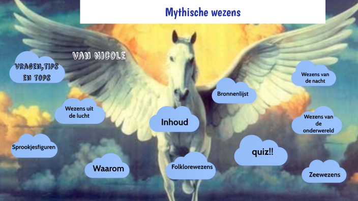 Mythische wezens by Nicole de Groot on Prezi