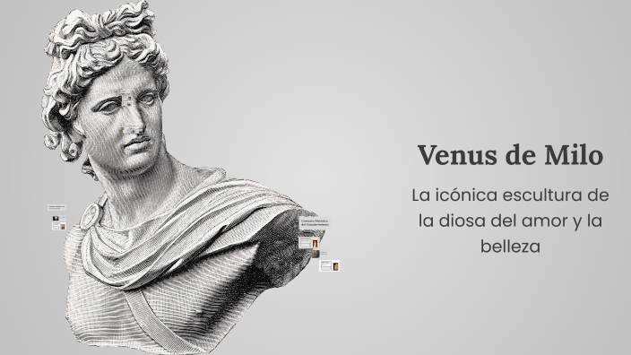 Venus de Milo by maxi encinas on Prezi