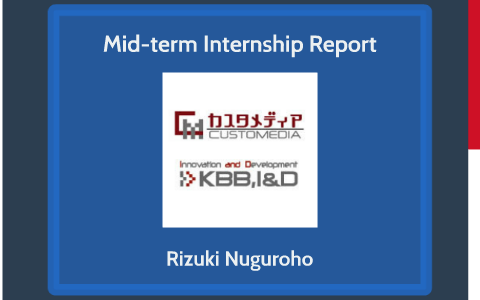 Mid-term Internship Report by Rizky Nugroho on Prezi