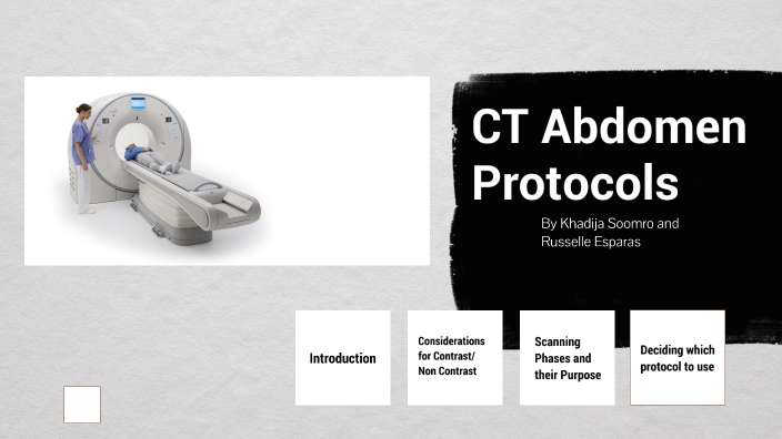 Ct Abdomen Protocols by Russelle Esparas on Prezi