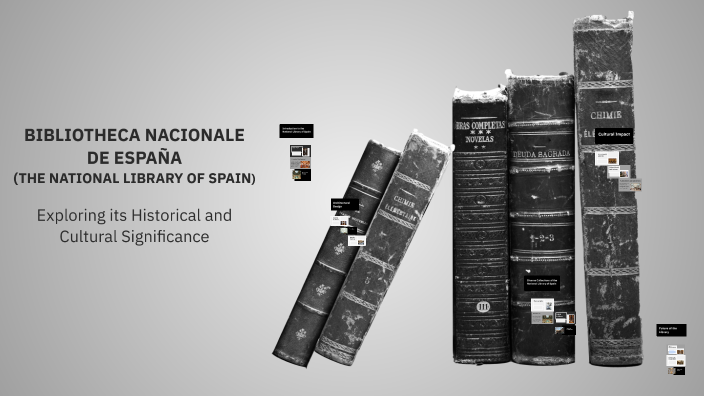 THE NATIONAL LIBRARY OF SPAIN by Risa Acero on Prezi