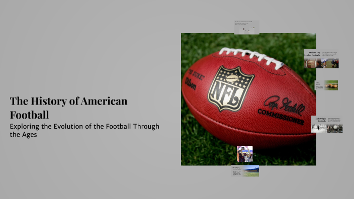 The History of American Football by Ashton Smith on Prezi