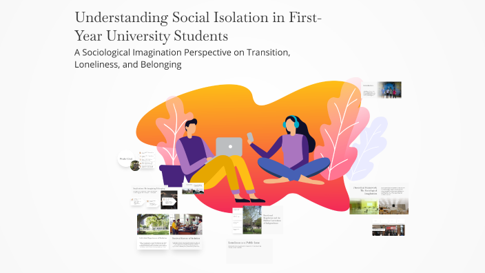 Understanding Social Isolation in First-Year University Students by Lou ...