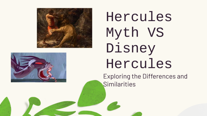 Hercules Myth VS Disney Hercules by Maci Everetts on Prezi